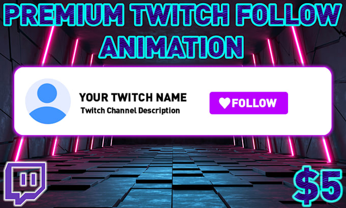 Create premium twitch follow animations in 24 hours or less by ...