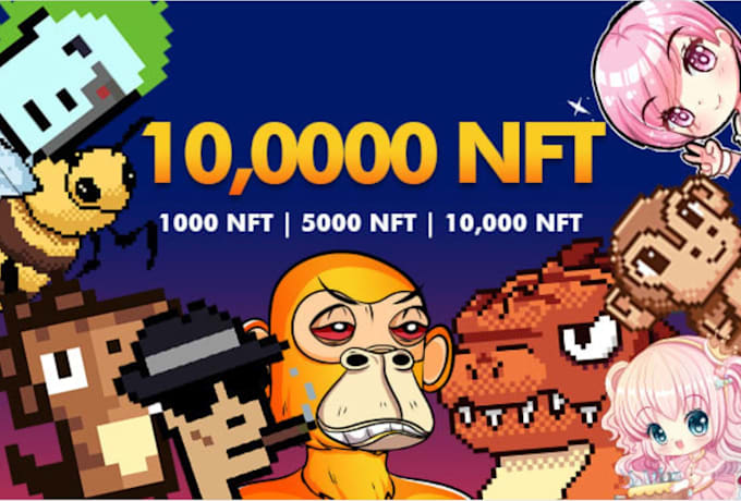 Create 10,000 nft collection for you by Thegigboy | Fiverr