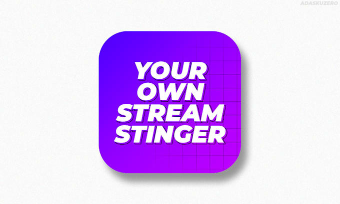 Make custom stinger animation for your stream by Adaskuzero | Fiverr