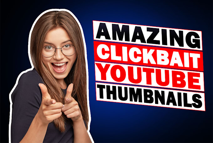 Amazing clickbait youtube thumbnails in 2 hrs by Graphiclbk69 | Fiverr