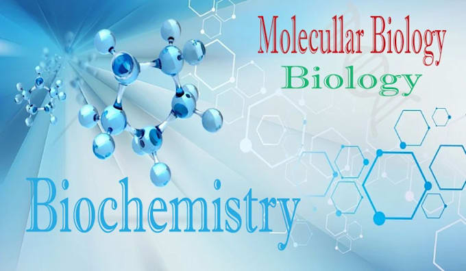 Help you in biology, molecular biology and biochemistry assignments by ...