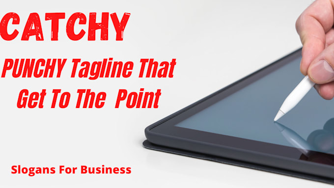 Craft 15 cracking tagline for your business by Theflash99 | Fiverr