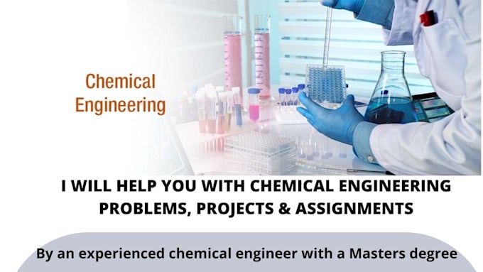 Solve chemical engineering projects and assignments by Saniha_a | Fiverr