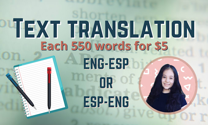 Translation of any text you need eng to esp or esp to eng by ...