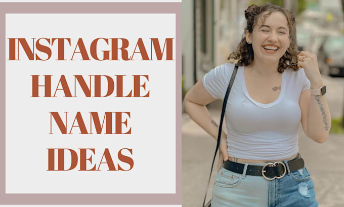 Send you instagram handle name ideas by Stephaniehopee | Fiverr