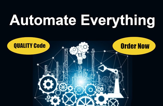 Develop bot to automate your bulk web tasks by Uxama_ | Fiverr