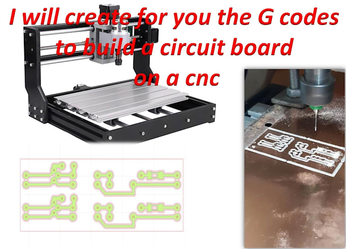 Create for you the g codes, of a circuit board, to manufacture on a cnc ...