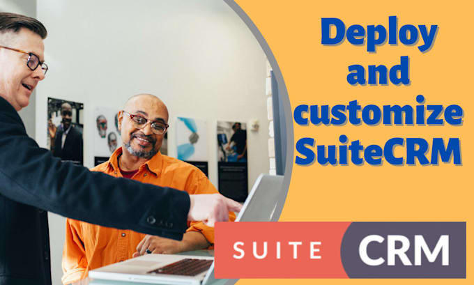 Deploy and customize suitecrm by Reubennoronh421 | Fiverr