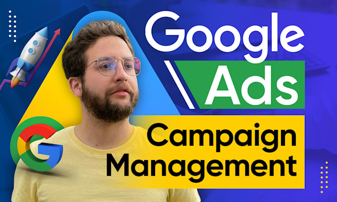 Manage your google ads campaigns by Buss_engineer | Fiverr