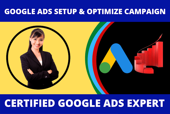 Setup and optimize your top ranking google ads campaign by Marketer ...