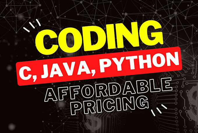 Write c, java, and python code for you by Coder1245 | Fiverr