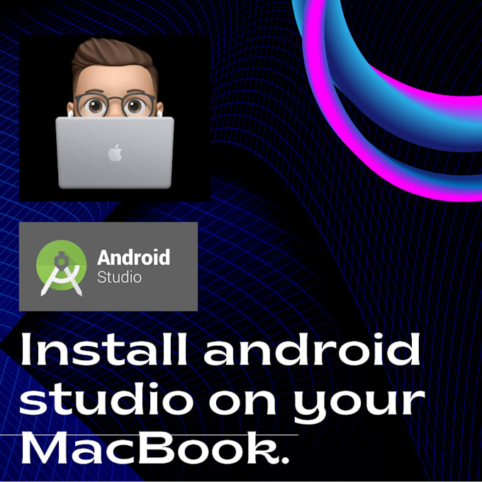 Install android studio on your macbook by Shehanpramudith | Fiverr