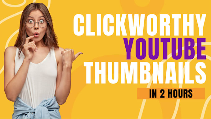Design clickworthy youtube thumbnail in 2 hours by Nrdiqital | Fiverr
