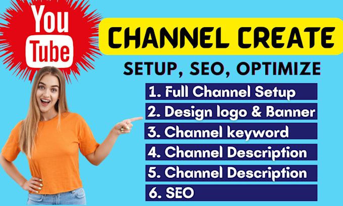 Create a youtube channel, setup, design, intro, outro, seo by Kashem299 | Fiverr