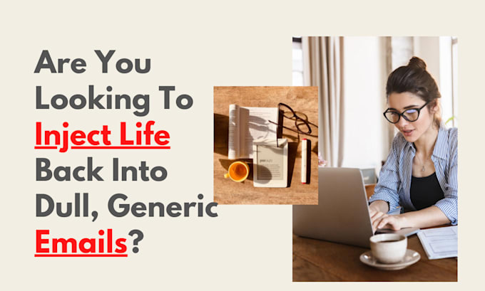 Turn your email from boring to captivating by Ceecee01 | Fiverr