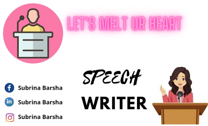 Write the best and unique speech for you by Subrina2607 | Fiverr