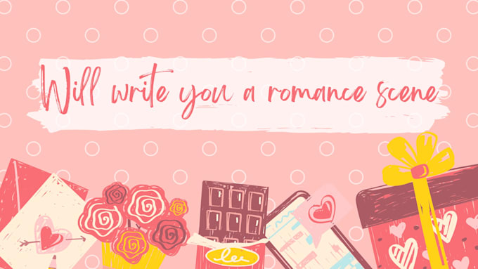 Write you a romance scene by Aprilzmano | Fiverr