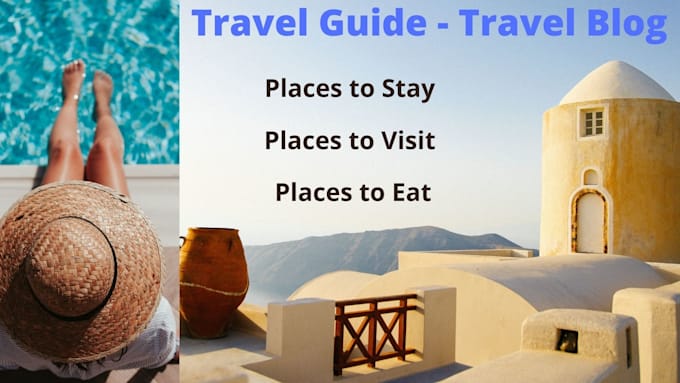 Write travel destination guides and blogs by Hylyna | Fiverr