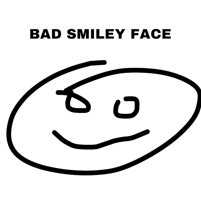 Draw you bad smiley face by Zupiiite | Fiverr