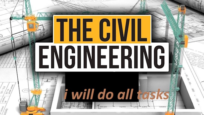 Do all civil engineering related tasks by Prof_saif121 | Fiverr