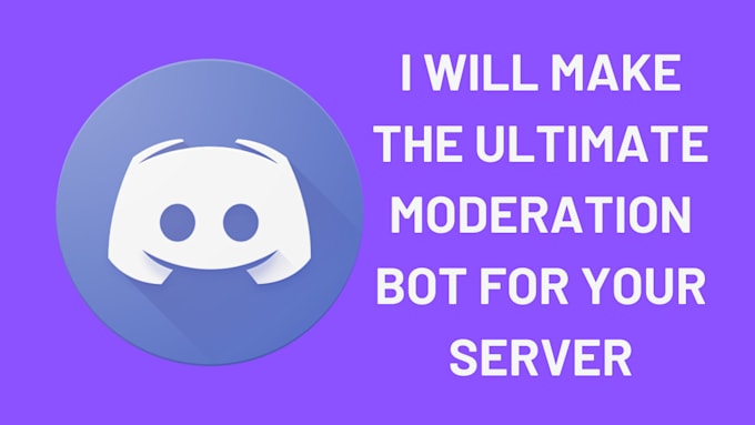 Make the ultimate discord moderation bot by Developerenes | Fiverr