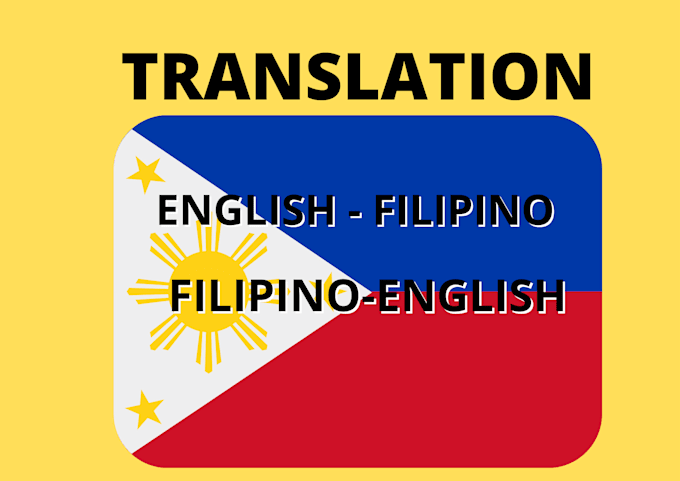 Translate english to filipino, filipino to english by Jmm019 | Fiverr