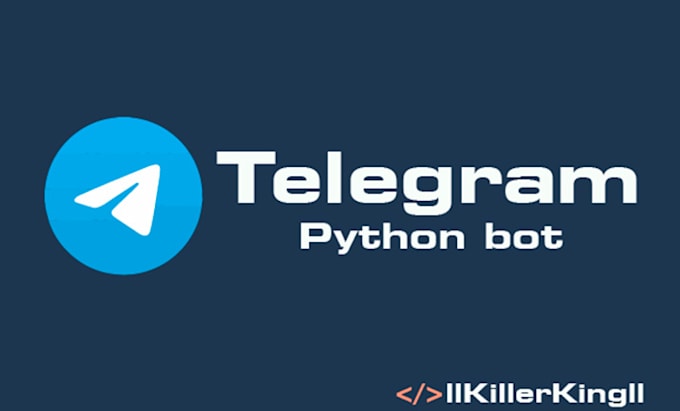 Make a simple telegram bot using python by Llkillerkingll | Fiverr