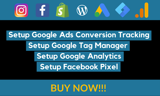 Setup conversion tracking, tag manager, google analytics, and fb pixel ...