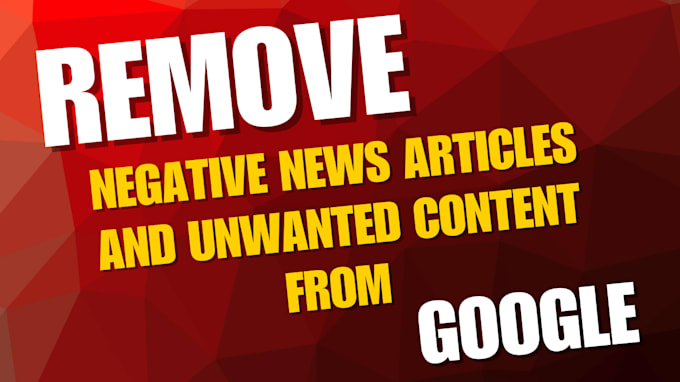 Remove negative news articles delete negative links mugshots from ...