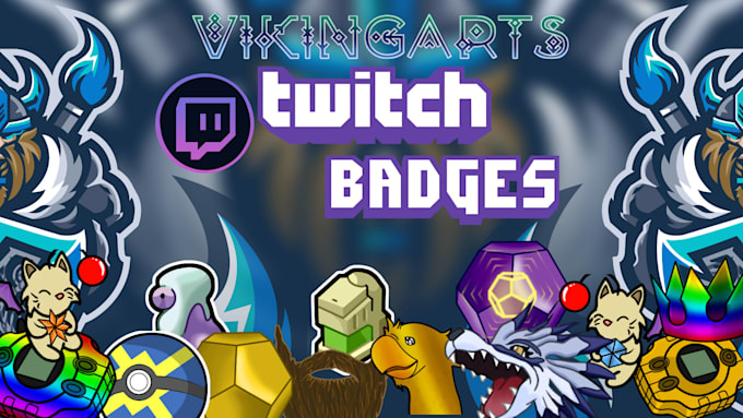 Make custom badges for your stream channel by Vikingarts | Fiverr