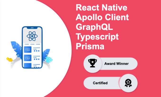 Make app in react native with typescript, apollo, graphql by Pedropankaj | Fiverr