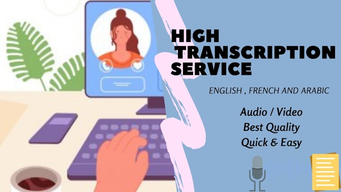 Transcribe up to 60 min in english and french by Elmaha14 | Fiverr