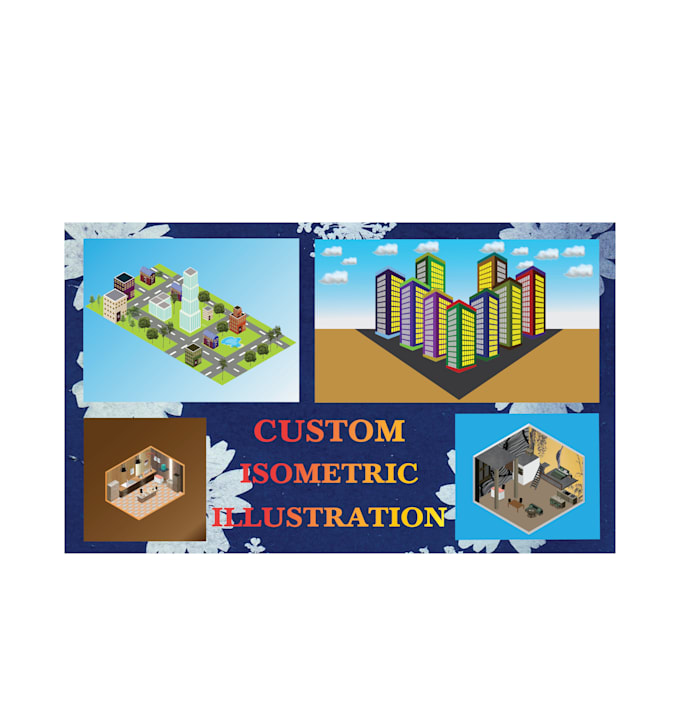 Draw a beautiful isometric illustration and isometric infographic ...