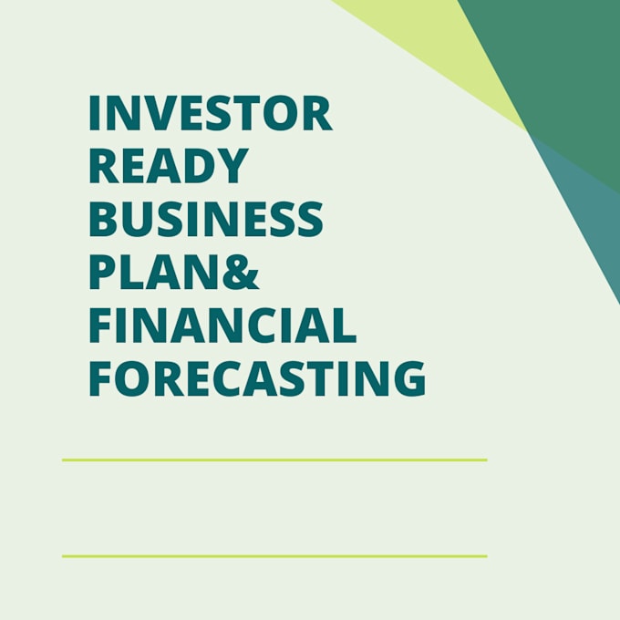 Prepare an investor ready business plan or financial model by Yuneeb ...