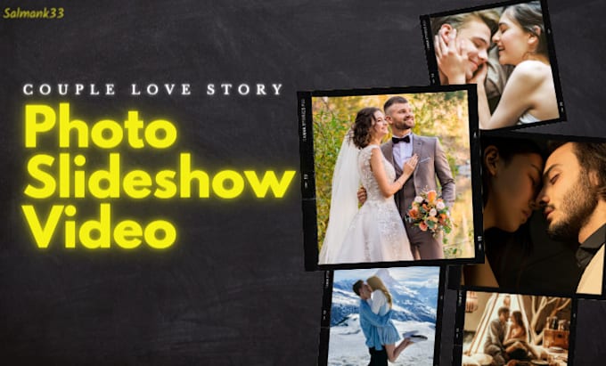 Make photo slideshow video of romantic love story by Salmank33 | Fiverr
