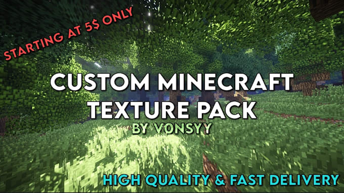 Make a custom minecraft texture pack for you by V0nsyy | Fiverr