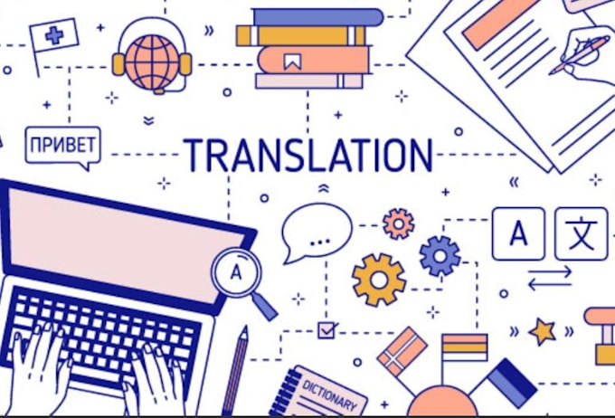 Easily translate everything for you by Unavailable102 | Fiverr