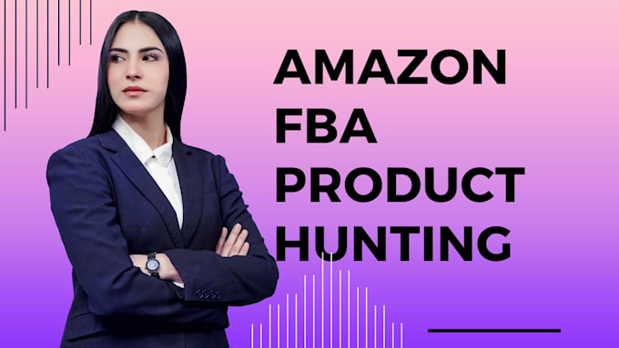 Do amazon fba product hunting by Maryamtehseen98 | Fiverr
