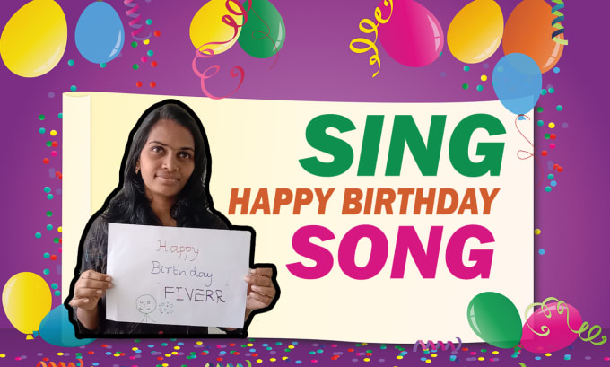 Sing birthday wish song by Dinesheditz | Fiverr