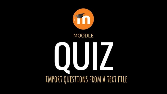 Upload your quiz questions to moodle question bank by Lahcen_assou | Fiverr