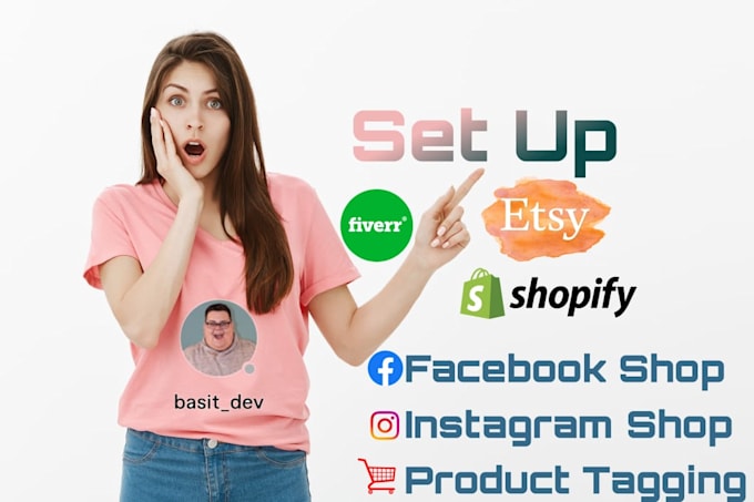 Set up facebook shop and instagram shopping, integrate with shopify and ...