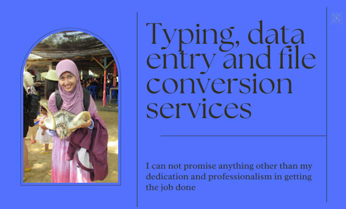 Accept typing, data entry, data analysis and file conversion services by Ickhamarmoet | Fiverr