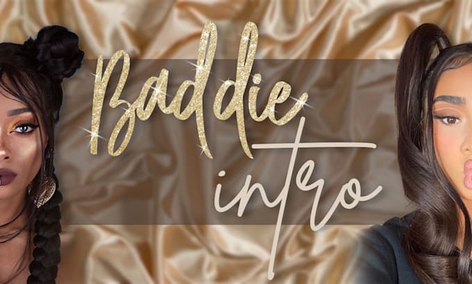 Create a custom baddie youtube intro by Leenugraaf | Fiverr