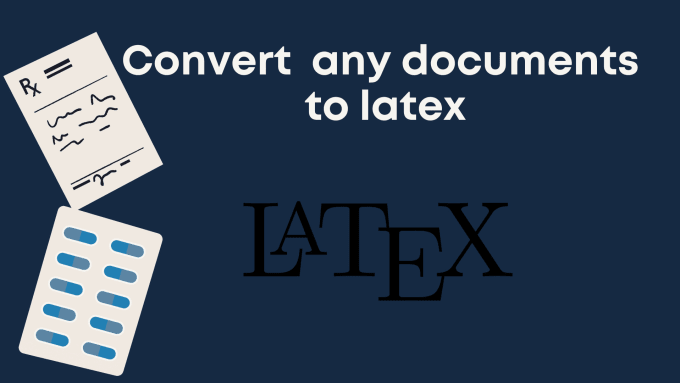 Convert pdf to latex or image to latex or word to latex by Cam0ing | Fiverr