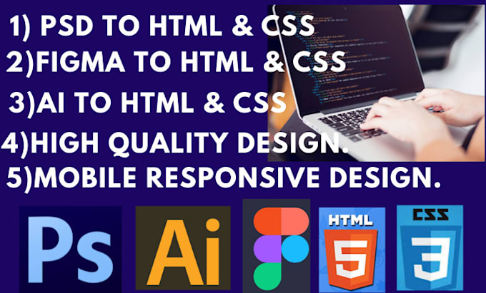Be front end designer, convert psd to html, ai to html css, bootstrap ...