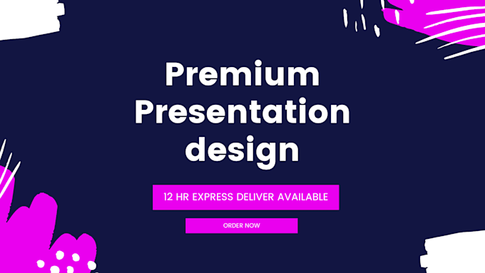 Design a premium professional powerpoint presentation by Ankit6868 | Fiverr