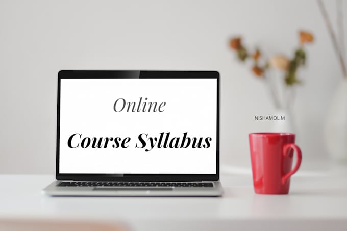 Create an online course syllabus by Nishalibin | Fiverr