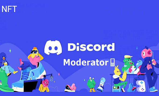 Be your nft discord moderator and community manager by Luckjames | Fiverr