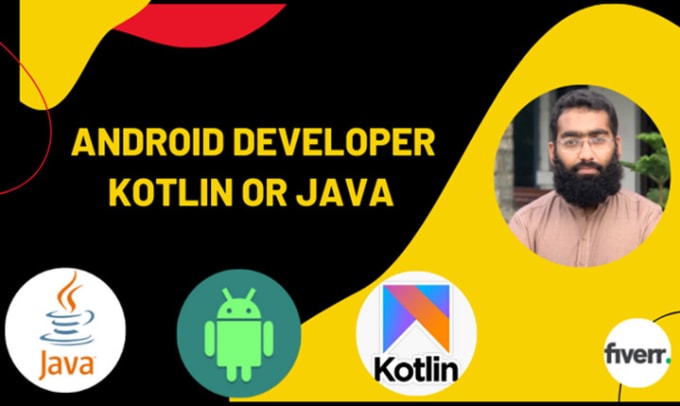 Create Android App Using Kotlin And Java By Farhanbhutto160 Fiverr