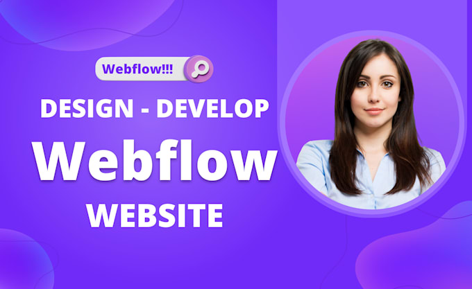 Design or develop webflow website, figma to webflow, webflow expert by ...